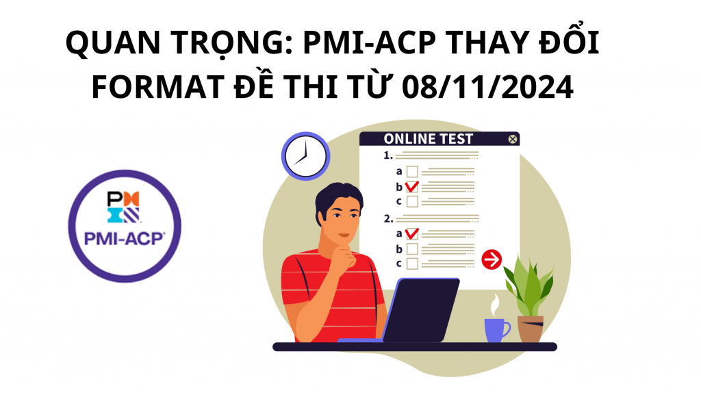 [THÔNG BÁO QUAN TRỌNG] - THAY ĐỔI ĐỀ THI PMI-ACP - ScrumPass